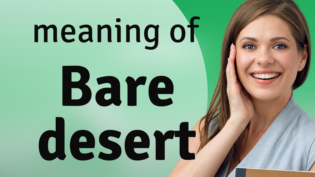 Exploring the Phrase "Bare Desert" in English - YouTube