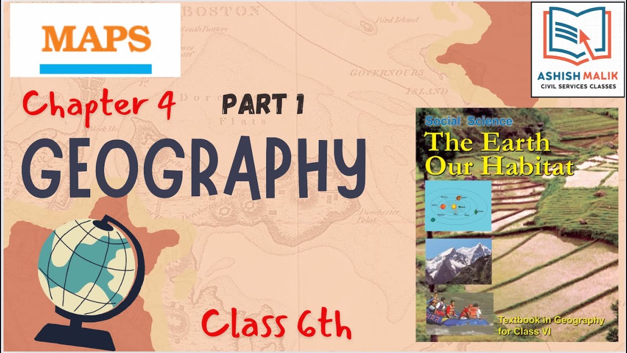 P1 GEOGRAPHY NCERT CLASS 6th Chapter 4 "MAPS" | ASHISH MALIK #ncert # ...