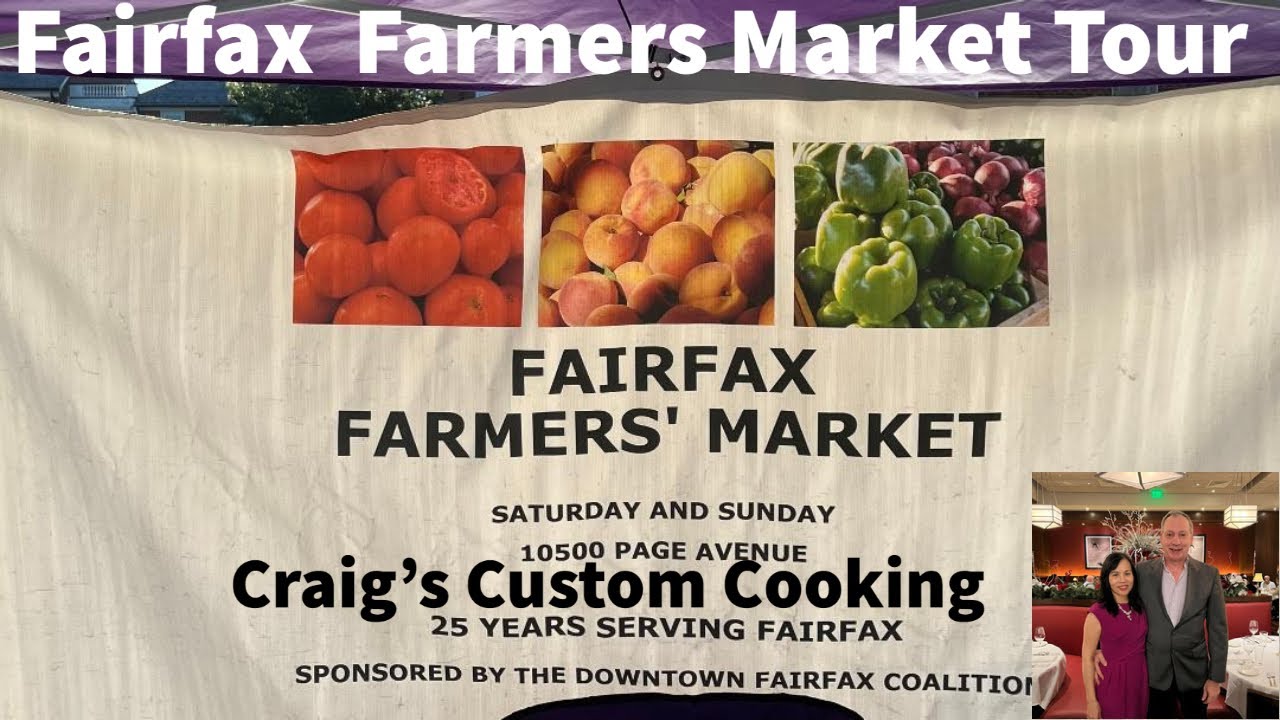 Fairfax Farmers Market Tour. - YouTube
