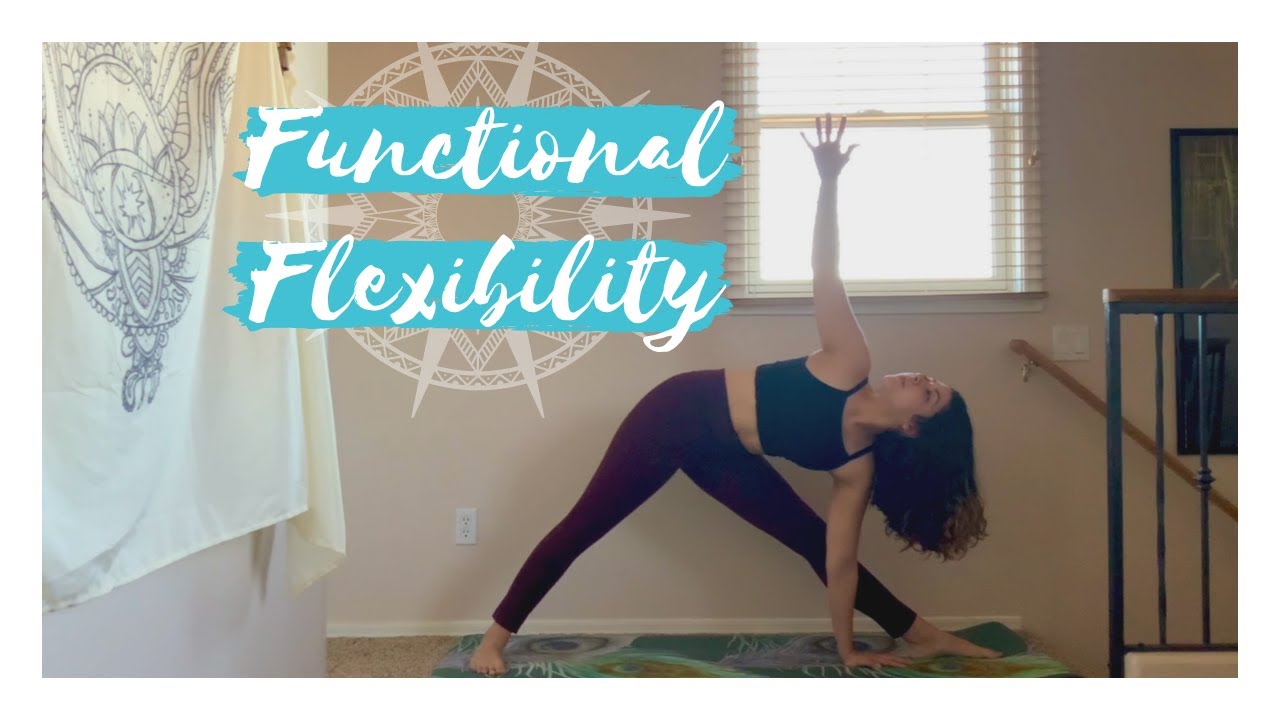 Functional Flexibility | All Levels - YouTube