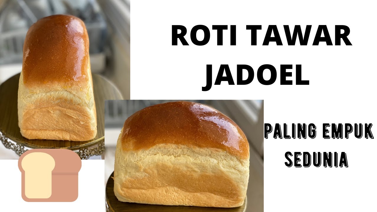 ROTI TAWAR JADOEL EMPUK SEDUNIA 🍞😍 - YouTube