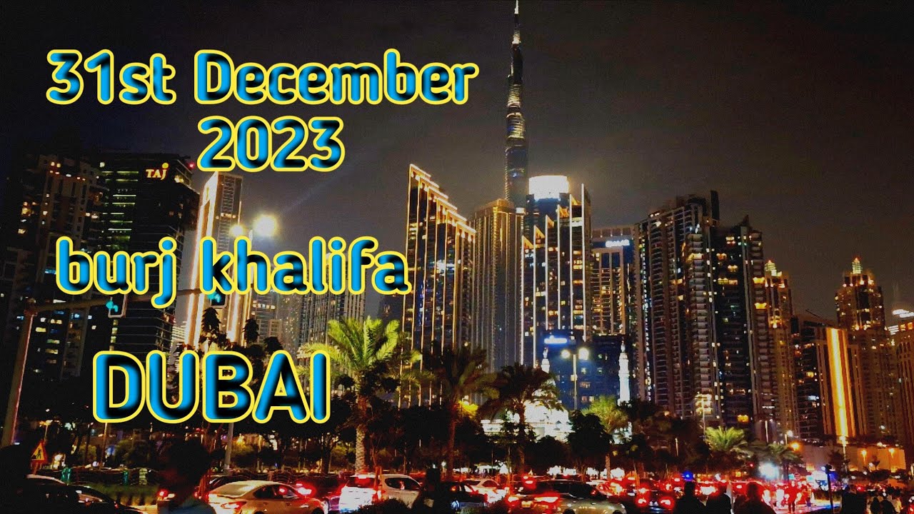 31st December dubai 🇦🇪burj khalifa - YouTube