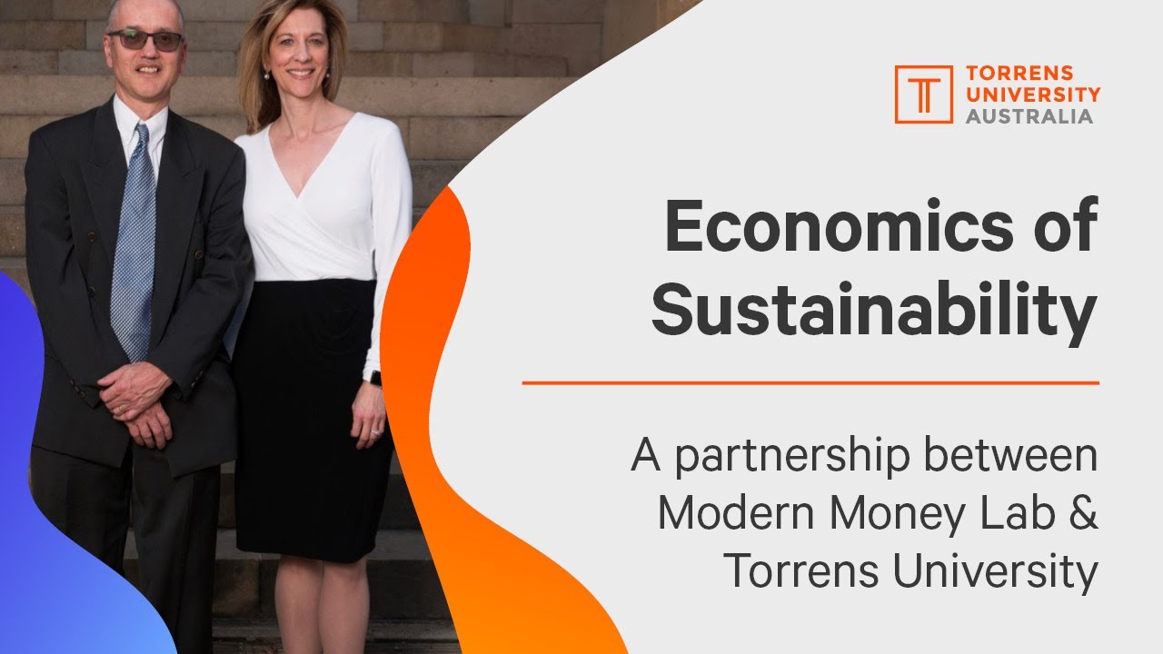 Why Torrens University and Modern Money Lab are introducing an Economics of Sustainability ...