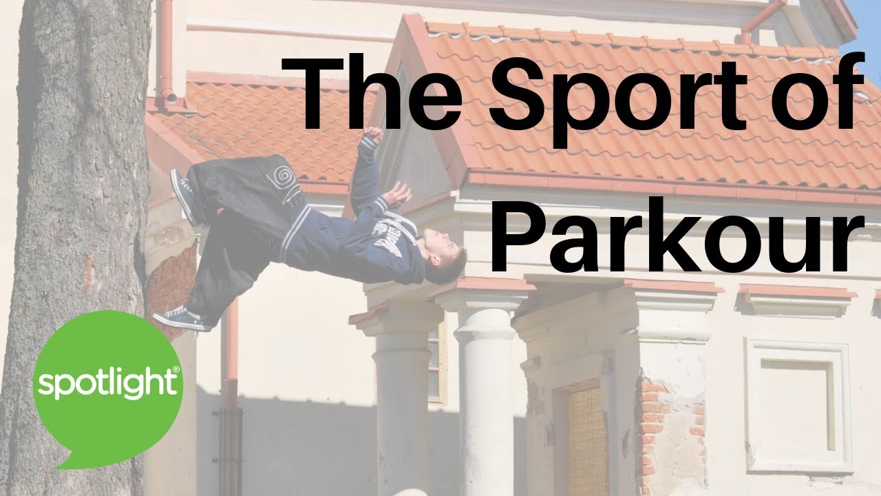 The Sport of Parkour | practice English with Spotlight - YouTube