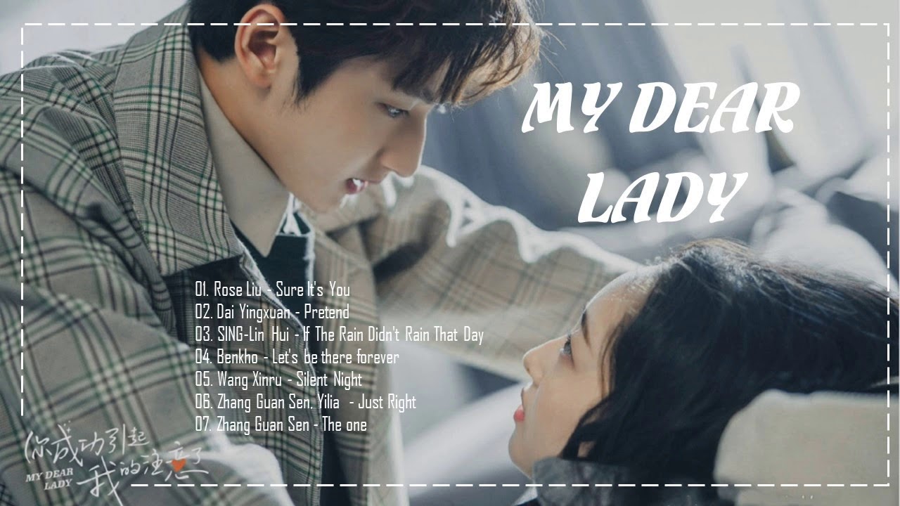 Full OST || My Dear Lady OST // 你成功引起我的注意了 OST - YouTube