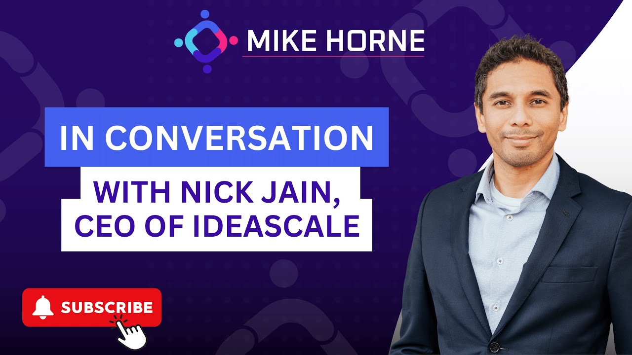 In Conversation with Nick Jain, CEO of IdeaScale - YouTube