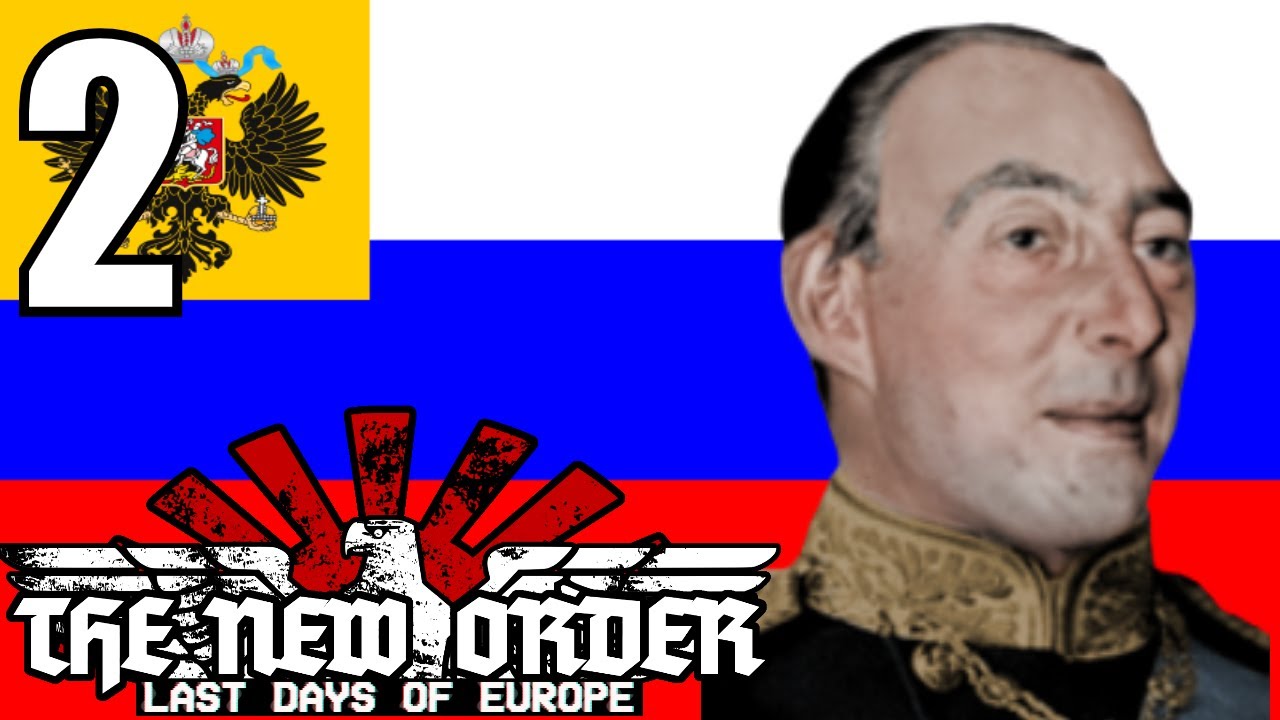 HOI4 The New Order: Mikhail II Restores the Russian Empire 2 - YouTube