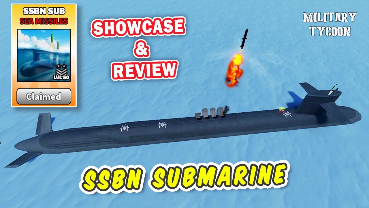 SSBN Submarine Showcase & Review in Military Tycoon Roblox - YouTube