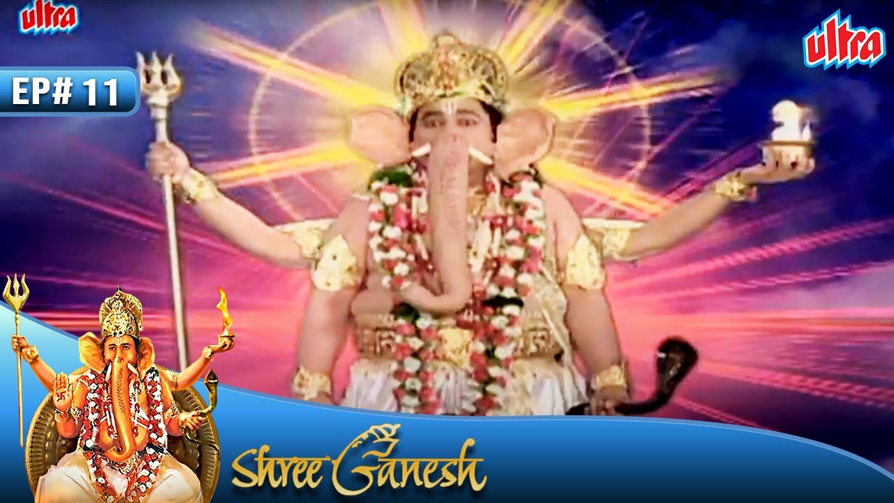 Episode 11 | Shree Ganesh TV Serial | गणेश भक्तों पर जब आई संकट तब श्री ...