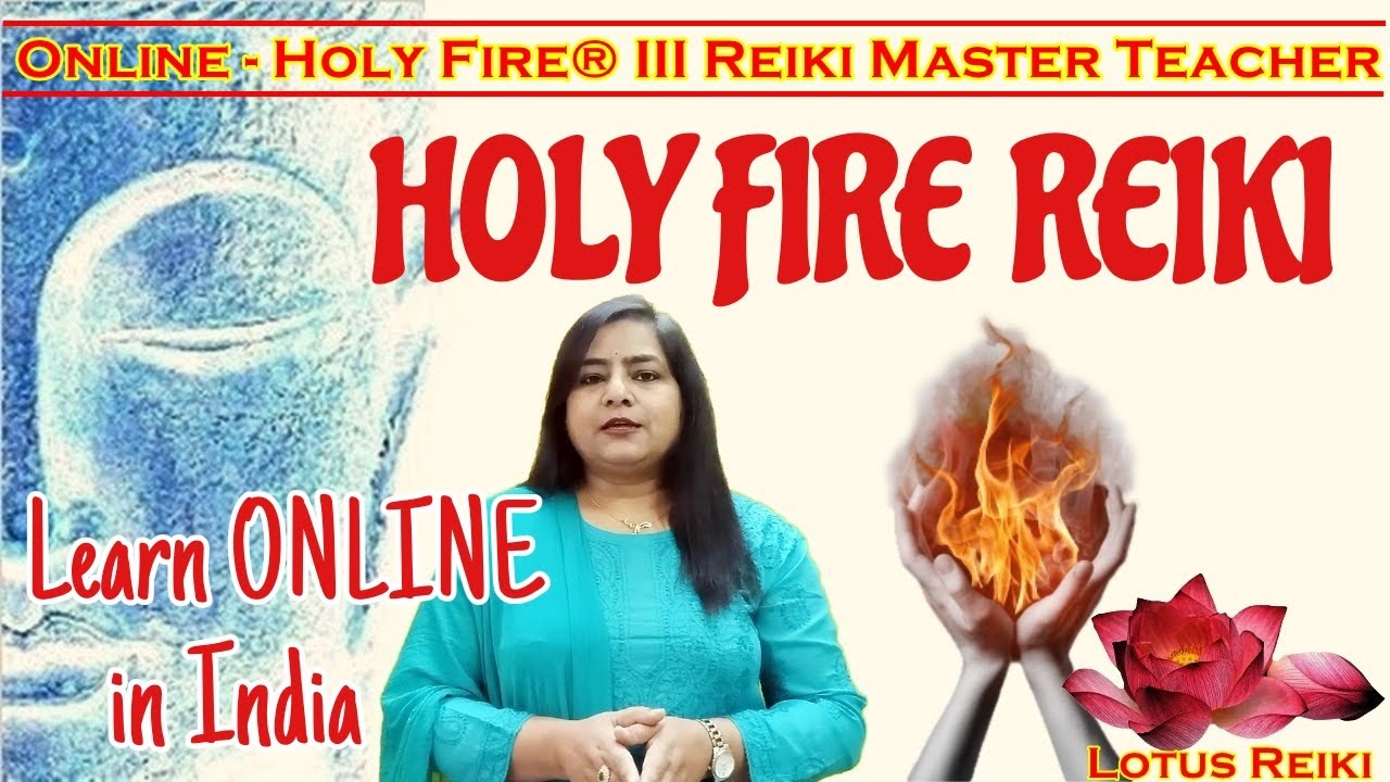 Holy Fire® III Reiki Online in India | 7000808192 |{HOLY FIRE REIKI ...