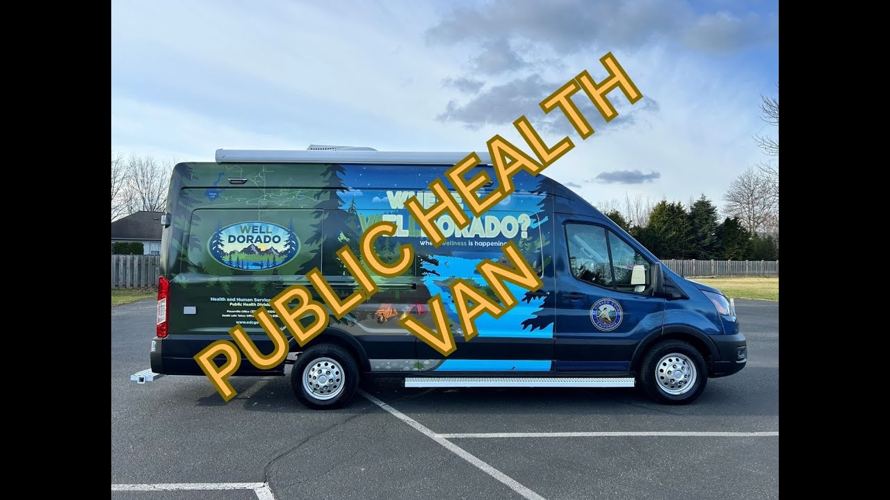 PUBLIC HEALTH VAN for EL DORADO COUNTY DEPARTMENT OF HEALTH AND HUMAN ...