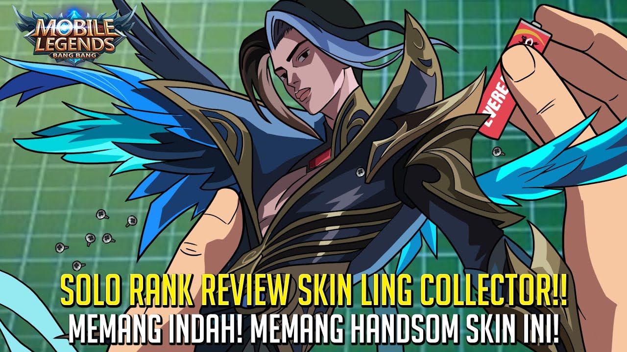 SKIN LING COLLECTOR 7000 DIAMOND! SOLO RANK REVIEW TERINDAH! EFEK MCM ...