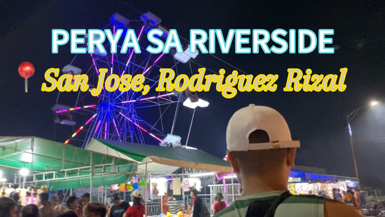 PERYA SA RIVERSIDE 📍SAN JOSE RODRIGUEZ RIZAL #MarengKrizeldaVLogs - YouTube