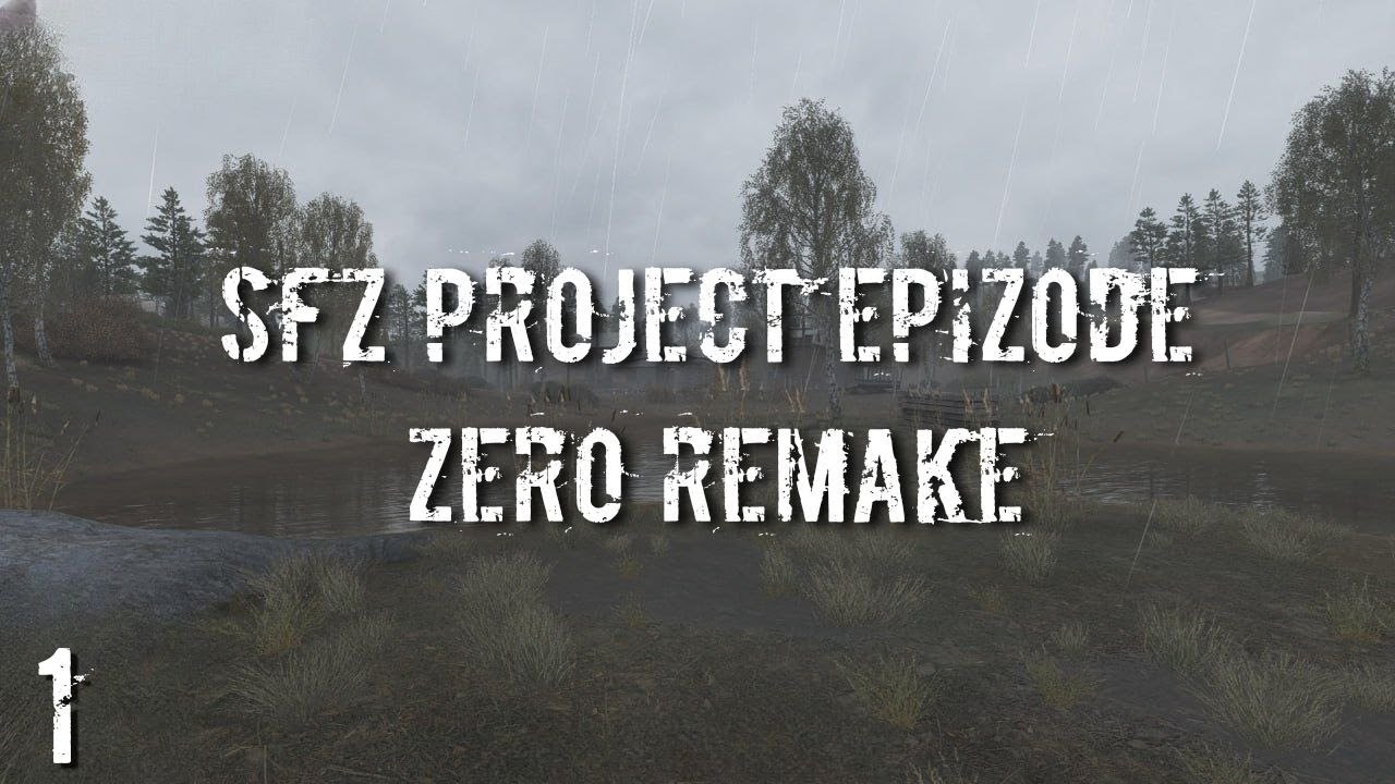 S.T.A.L.K.E.R. SFZ Project Episode Zero REMAKE #1 Третий Выброс в Зоне ...
