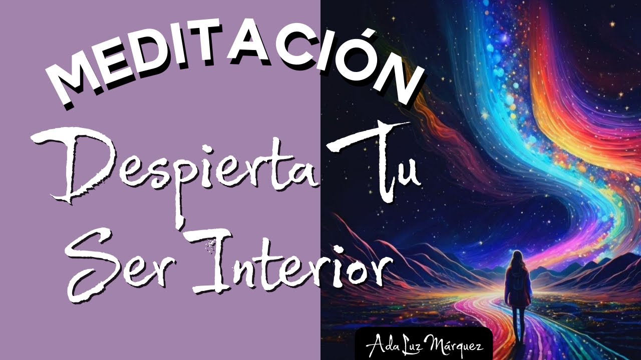 Despierta tu Ser interior: Meditación Guiada para la Paz profunda y ...