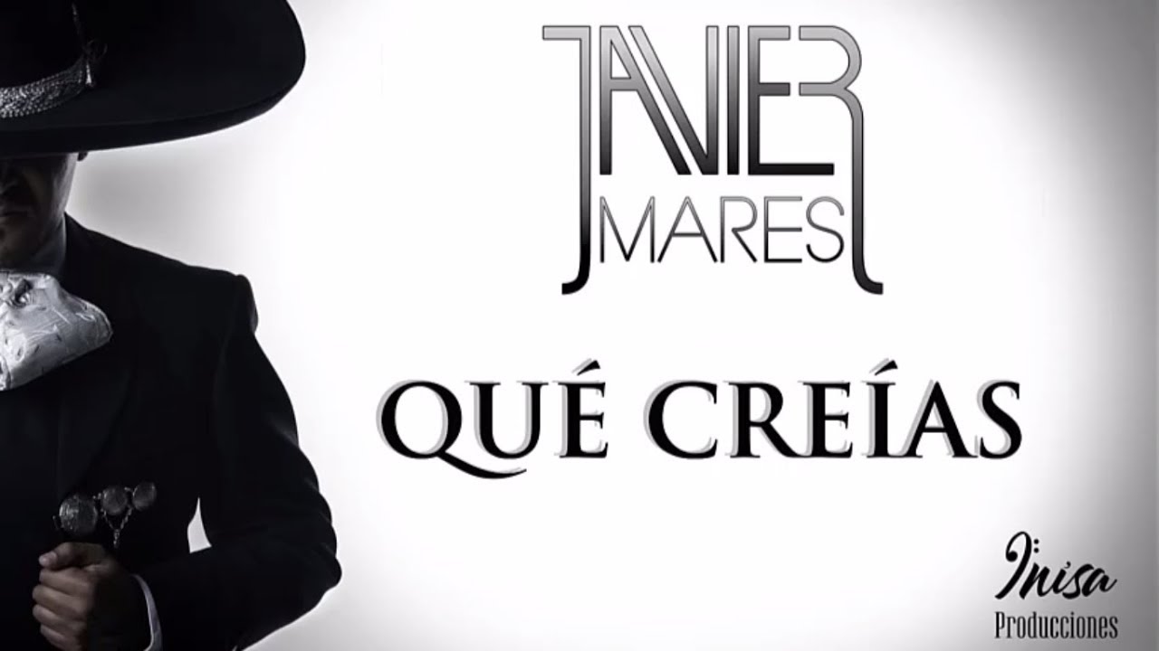 Karaoke - Qué Creías - Javier Mares - YouTube