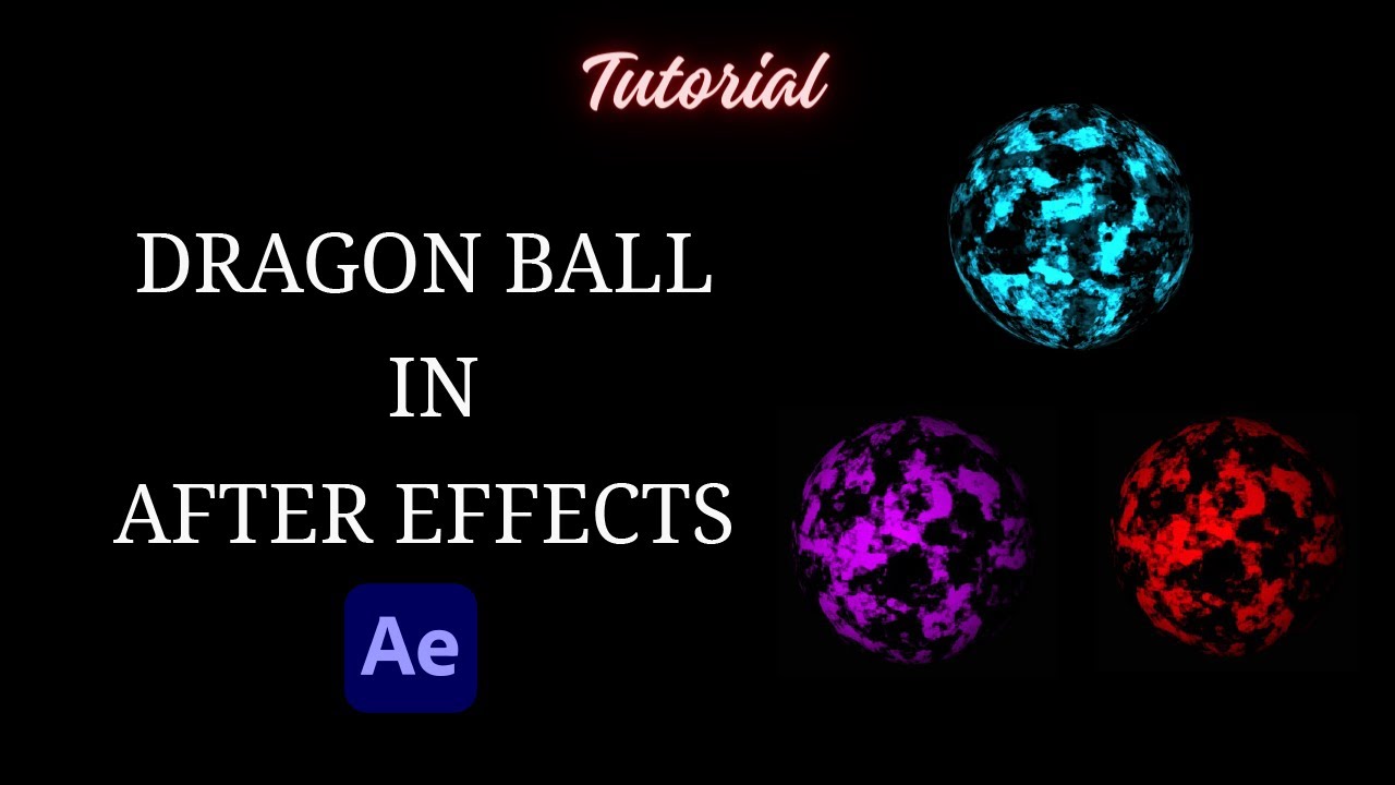 Dragon Ball Animation Tutorial in After Effects | Step-by-Step Guide ...