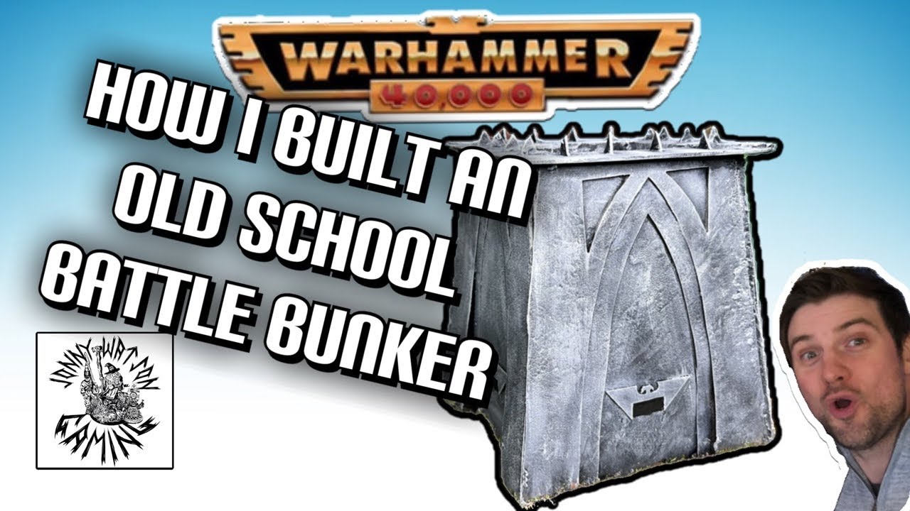 How to Build a Warhammer 40,000 2nd Edition Battle Bunker From Scratch ...
