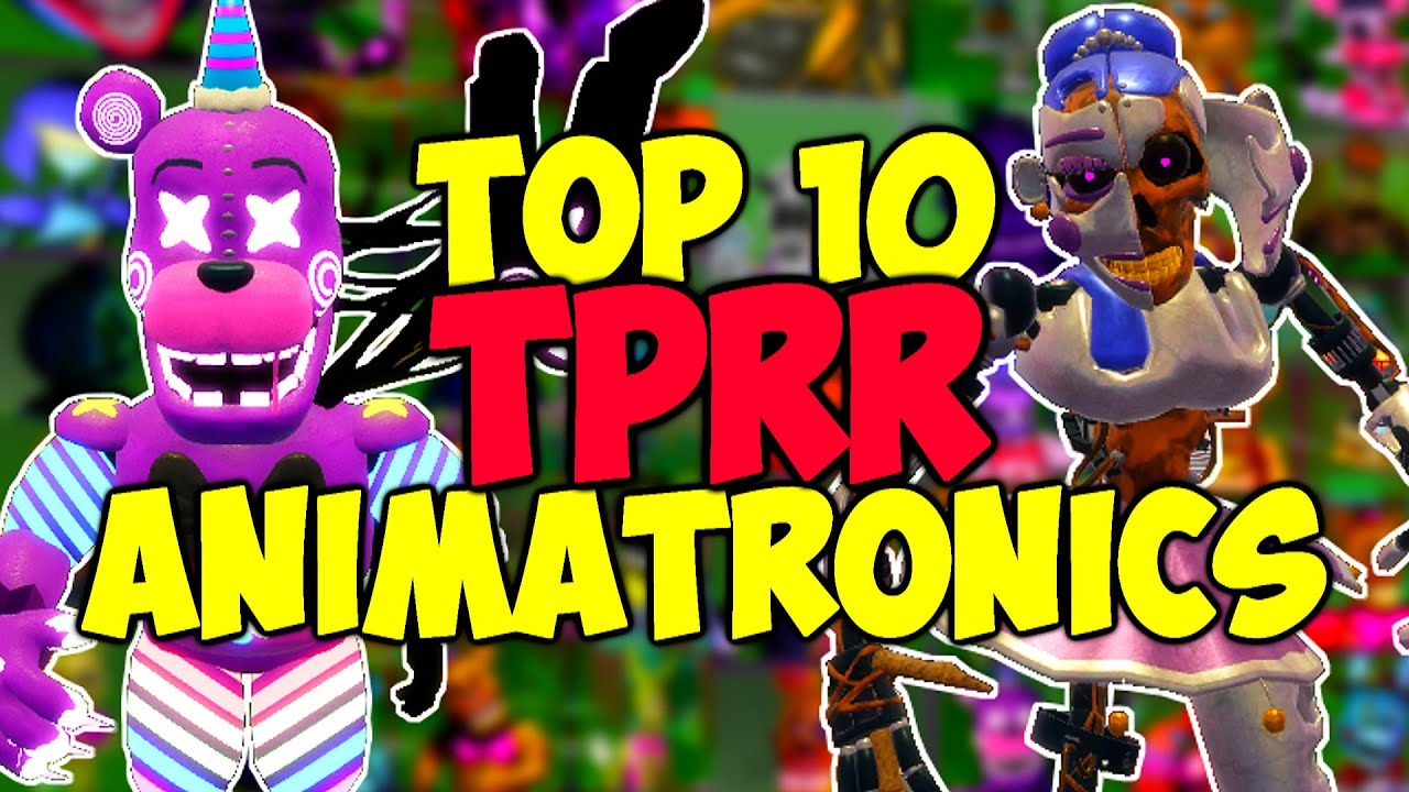 TOP 10 BEST Roblox TPRR FNAF Animatronics! - YouTube