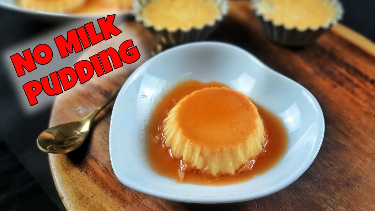 2 Ingredients Caramel Pudding without MILK [ No Milk, No Agar Agar, No ...