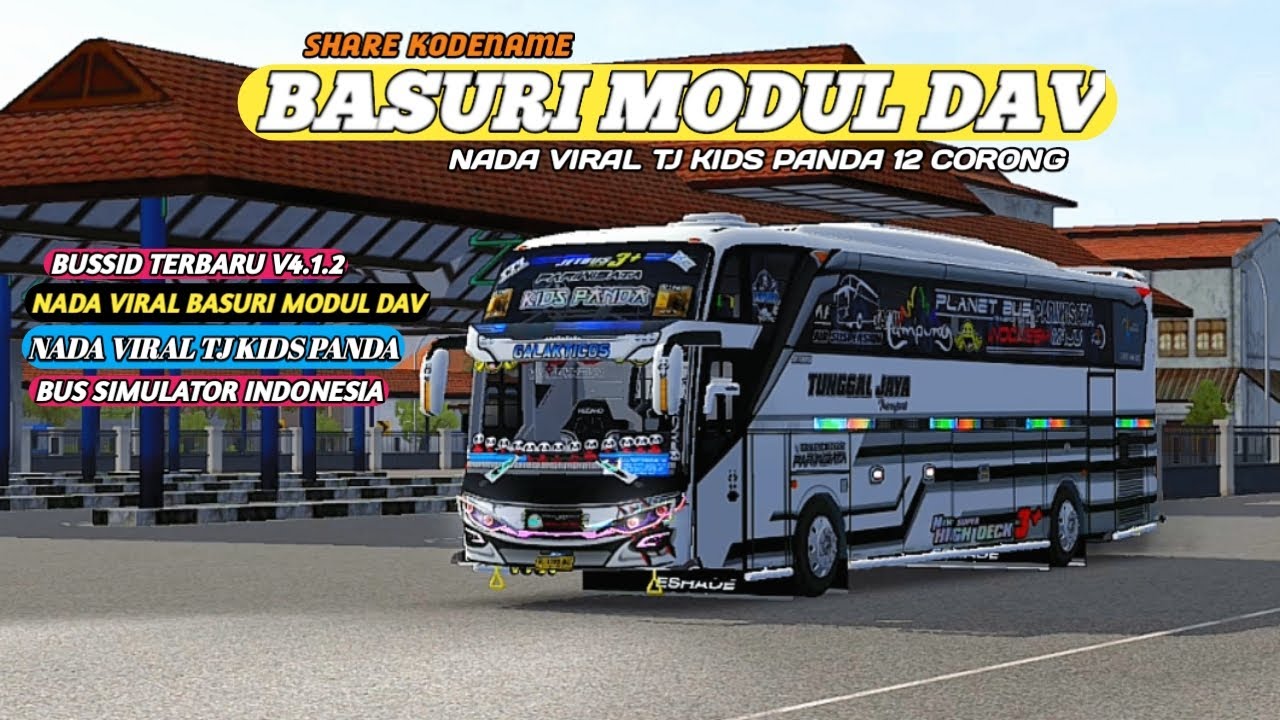 KODENAME BASURI MODUL DAV NADA VIRAL TJ KIDS PANDA 😎BASURI V4.1.2 BUS ...