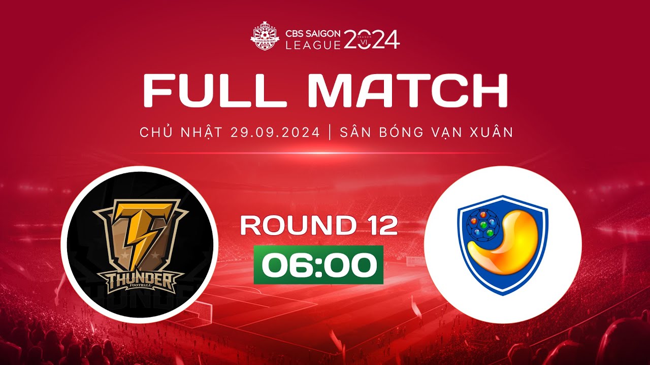 FULL | VÒNG 12 | THUNDER FC vs PLASMA FC | CBS LEAGUE 2024 - YouTube