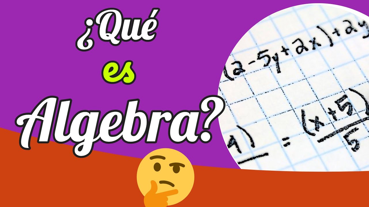 Que Es El Algebra Lo B sico Del Algebra YouTube Que Es El Algebra Lo B sico Del Algebra YouTube