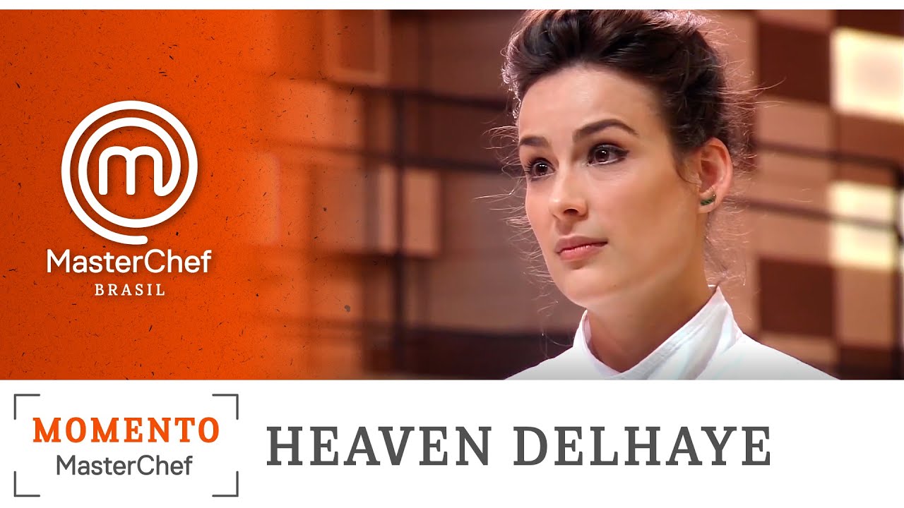 MOMENTO MASTERCHEF com Heaven Delhaye - YouTube