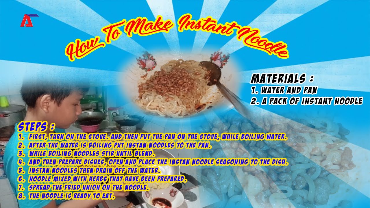 PROCEDURE TEXT "HOW TO MAKE INSTANT NOODLE" - INDOMIE KRIUUUKKKK ...