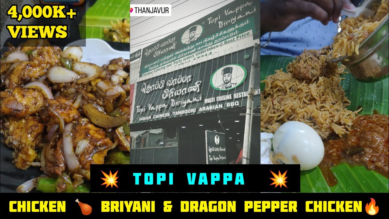 Topi Vappa Biriyani 🔥|Chennai's Favourite Biriyani now in Thanjavur ...