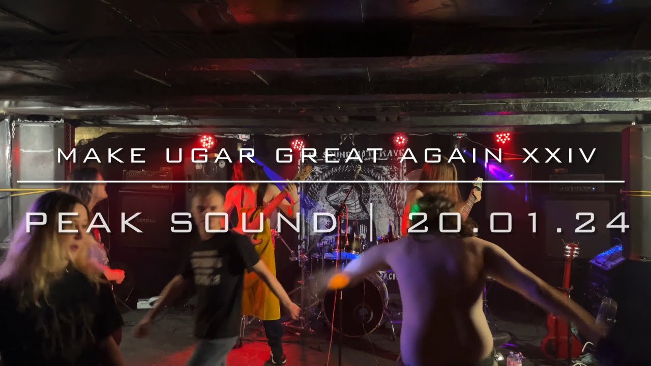MAKE UGAR GREAT AGAIN XXIV - Peak Sound(20.01.24) - YouTube