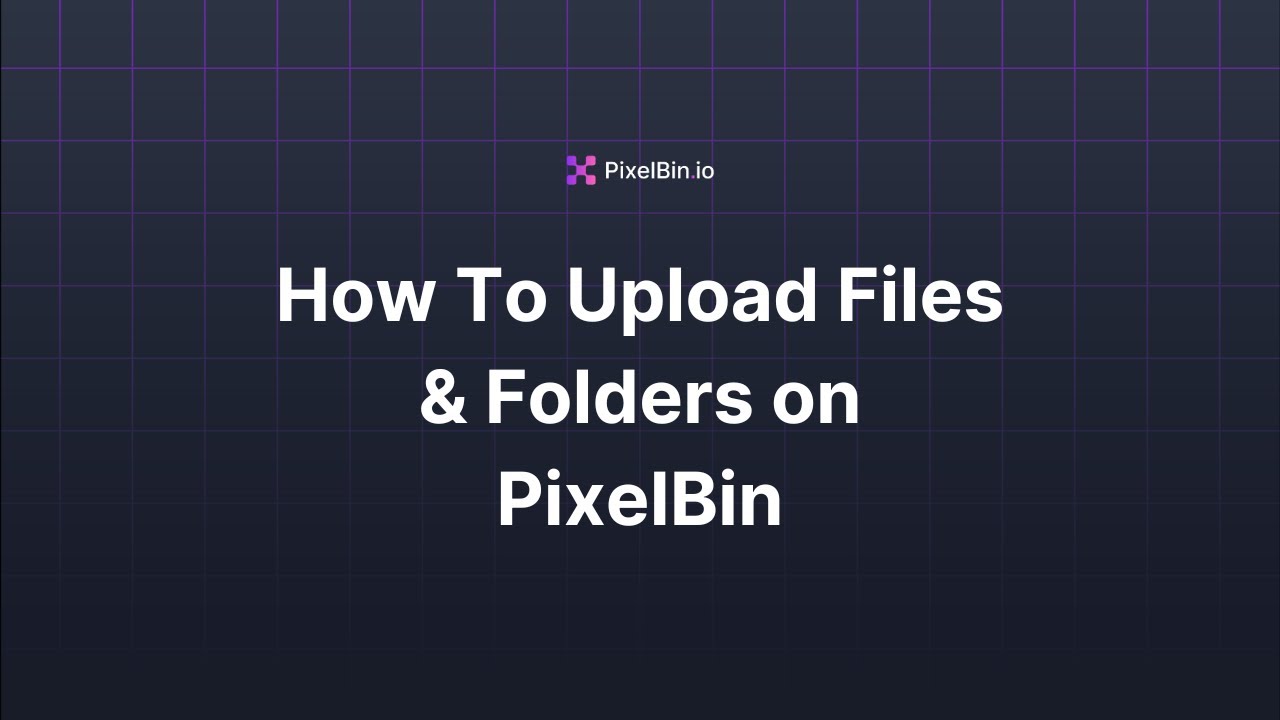 How To Upload Files & Folders on PixelBin - YouTube