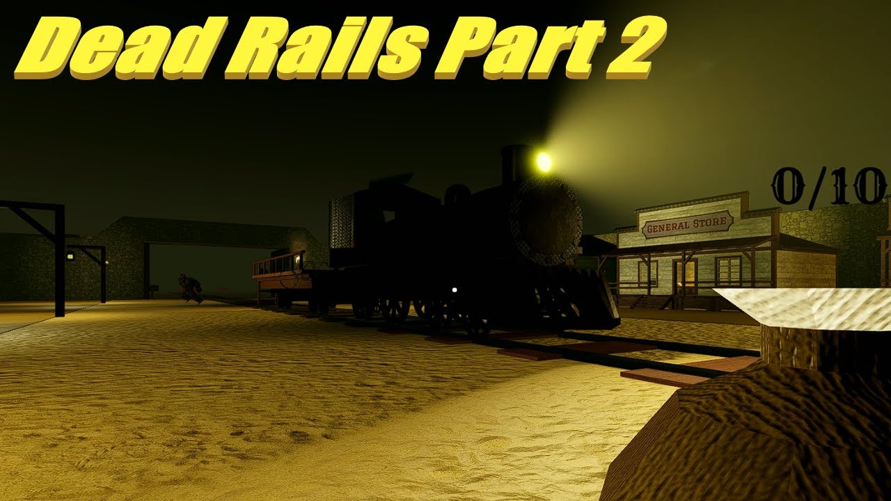 Dead Rails, Part 2. Rip The Town in Two!!! Roblox - YouTube