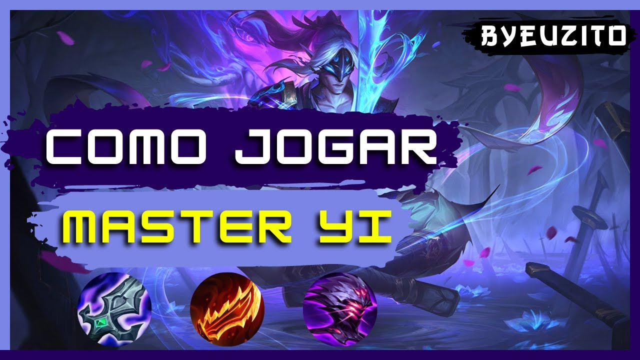 [MASTER YI JG] COMO JOGAR DE MASTER YI [ATUALIZADO] | GAMEPLAY ...