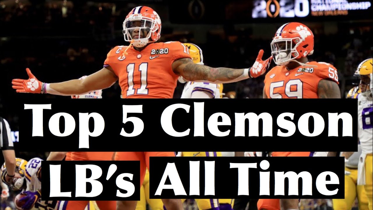 TOP 5 CLEMSON LB’S OF ALL TIME - YouTube