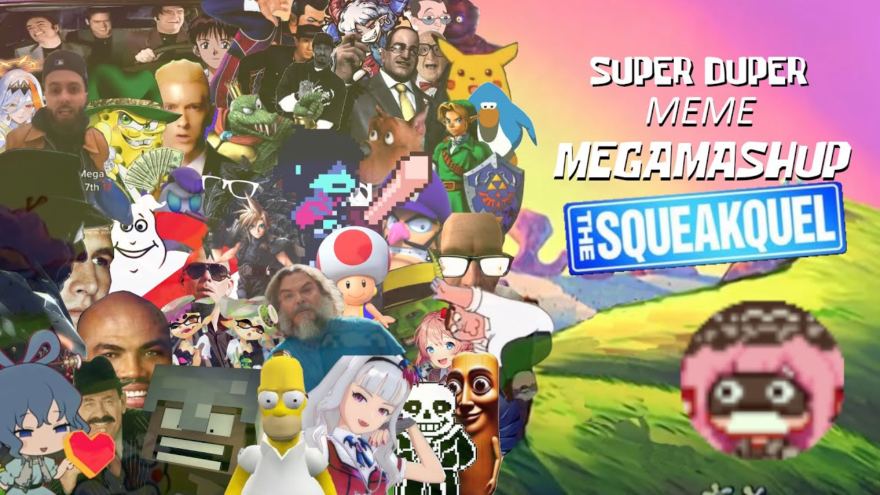 Super Duper Meme Megamashup 2 - The Squeakquel - YouTube