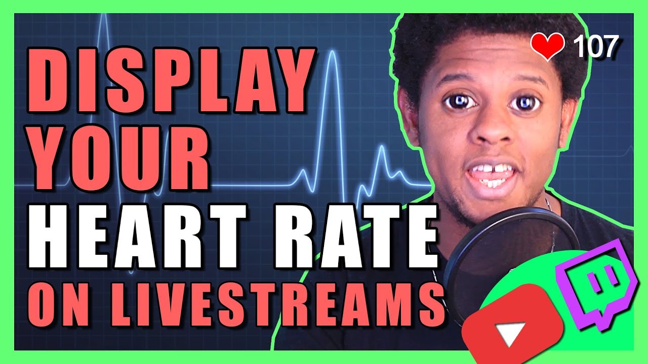 How to display your HEART RATE on YouTube, Twitch, Mixer, Facebook, etc ...