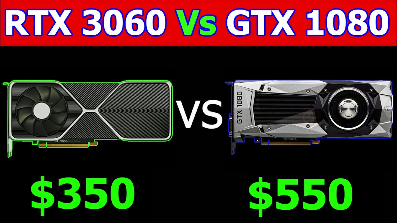 RTX 3060 Vs GTX 1080 1080p Ultra Setting Gaming Benchmarks YouTube