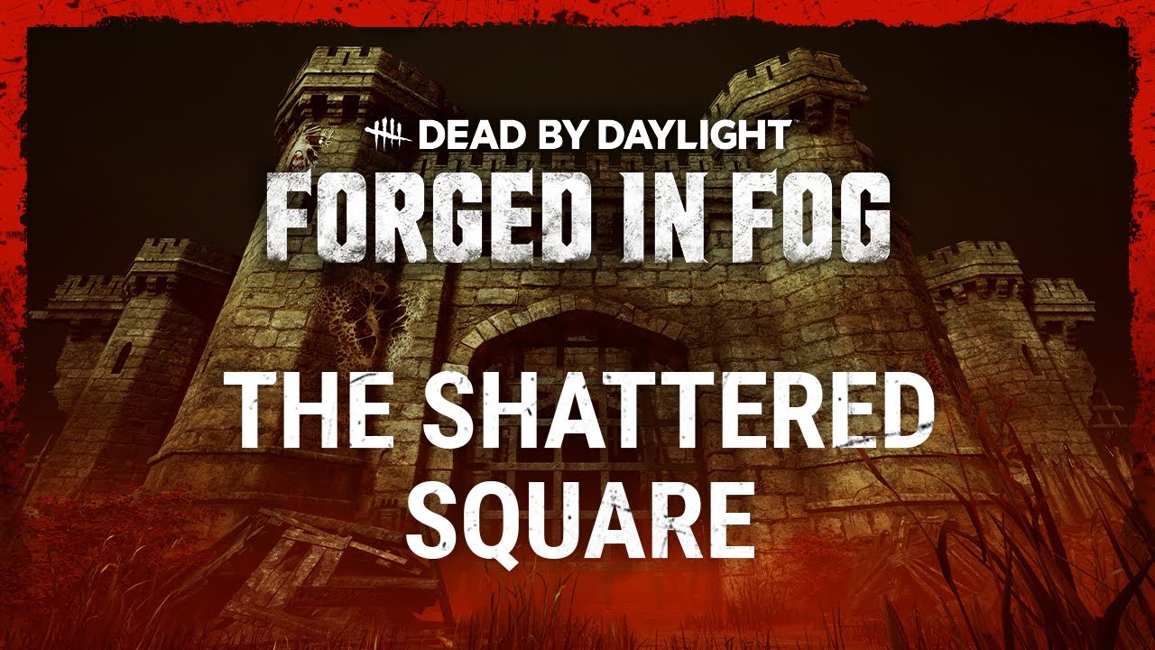 Dead by Daylight | Forged in Fog | The Shattered Square Trailer - YouTube