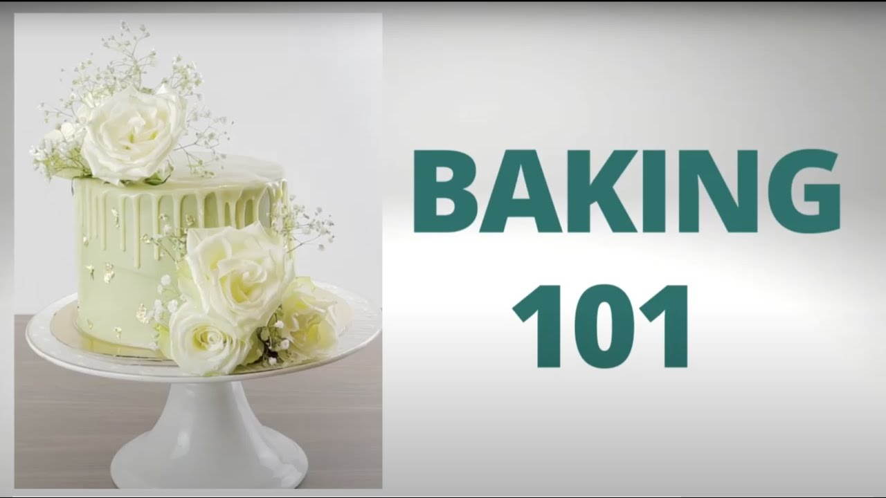 Baking 101 | The Bakers Circle | Baking Course - YouTube