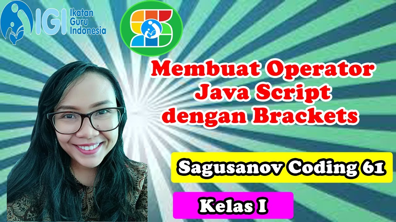 Sagusanov Coding 61 Kelas I Membuat Operator Java Script Dengan Brackets Youtube 6896