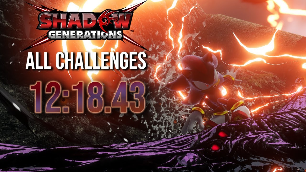 Shadow Generations - All Challenges Speedrun ( 12:18.43 LRT | 14:48.98 RTA ) - YouTube
