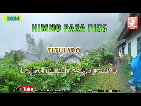 HIMNO PARA DIOS TITULADO DEJO EL MUNDO Y SIGO A CRISTO - YouTube