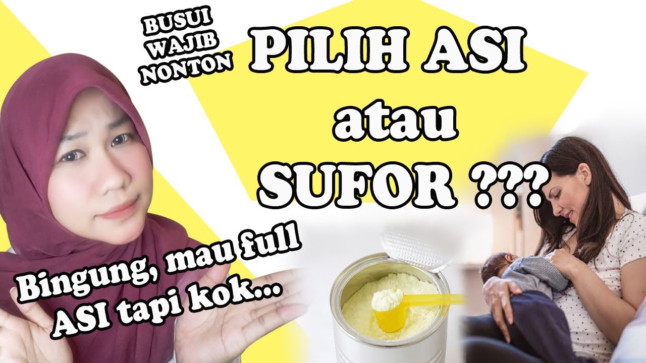 PERBANDINGAN ASI VS SUFOR || KELEBIHAN DAN KEKURANGANNYA - YouTube