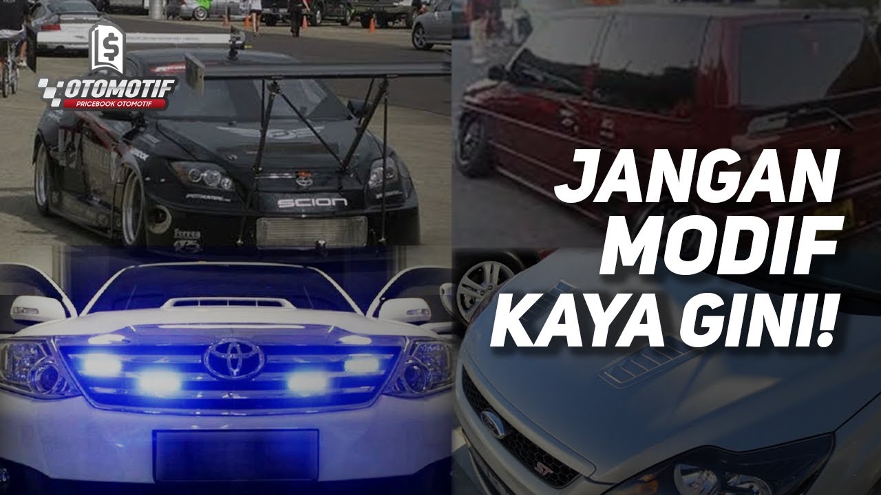 NORAK!! 5 Tren Modifikasi Mobil yang Harus Dihindari - YouTube