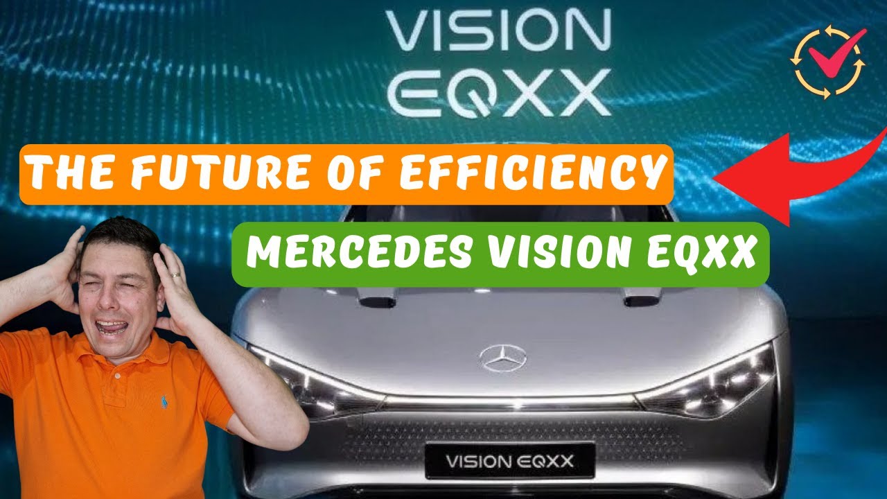 The Future of Efficiency: Exploring the Mercedes Vision EQXX - YouTube