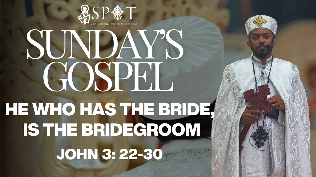 He Who Has The Bride, Is The Bridegroom || John 3: 22-30 - YouTube
