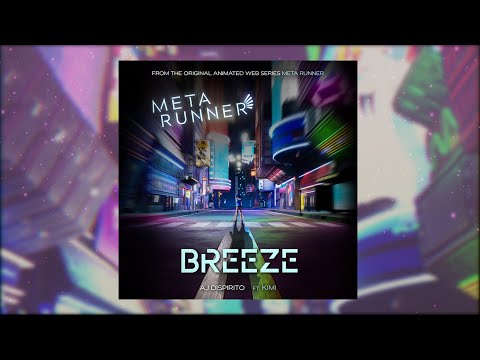 Meta Runner - Esinti - AJ DiSpirito ft. KIMI
