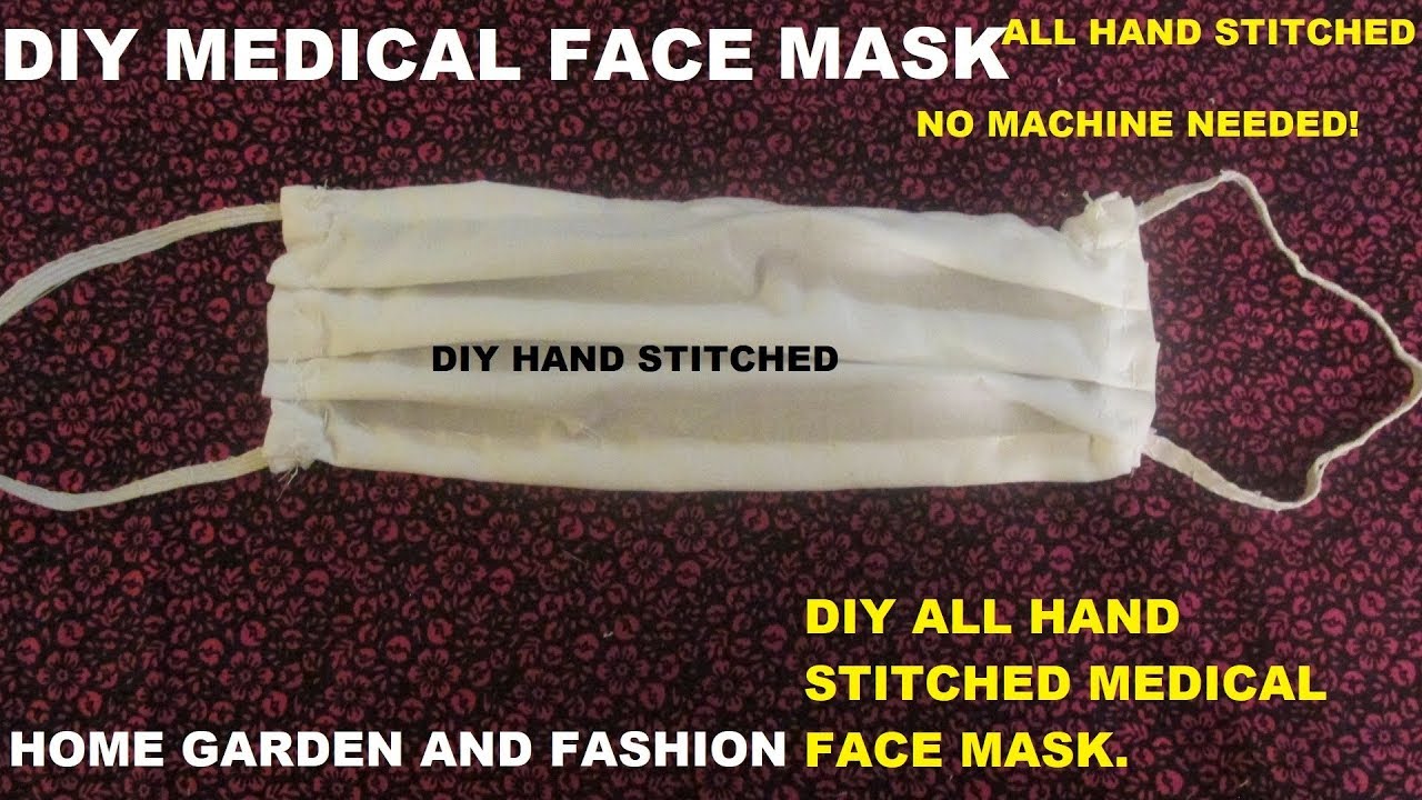 DIY THE EASIEST ALL HAND STITCHED MEDICAL FACE MASK|NO MACHINE NEEDED ...