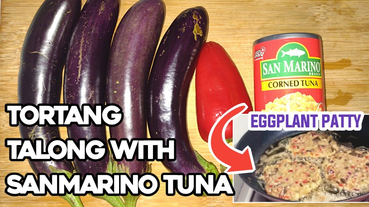 Talong at Corned Tuna Recipe || Tortang Talong with Tuna || Eggplant ...